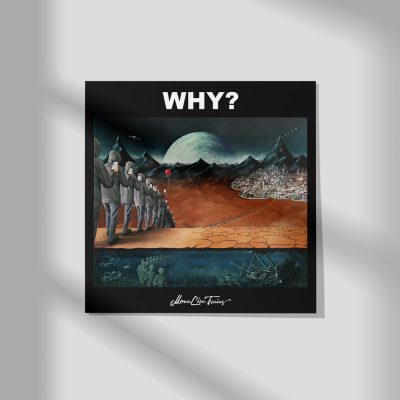 WHY? – Cover Art Print – MonaLisa Twins