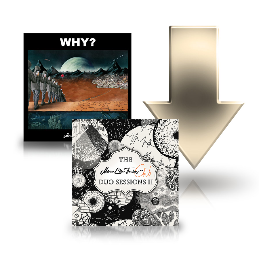 2-for-1 Download Deal – WHY? & The Duo Sessions II – MonaLisa Twins